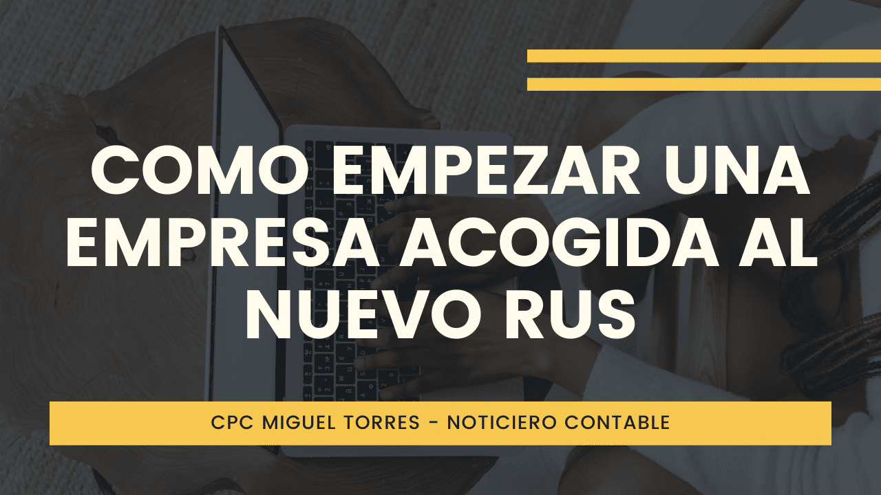 16 Consejos de como empezar una empresa acogida al Nuevo Rus 16 Consejos de como empezar una empresa acogida al Nuevo Rus