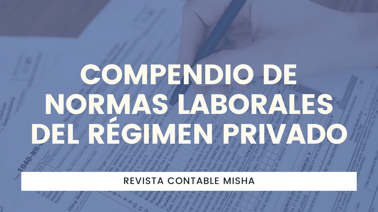 Compendio de Normas Laborales del Régimen Privado