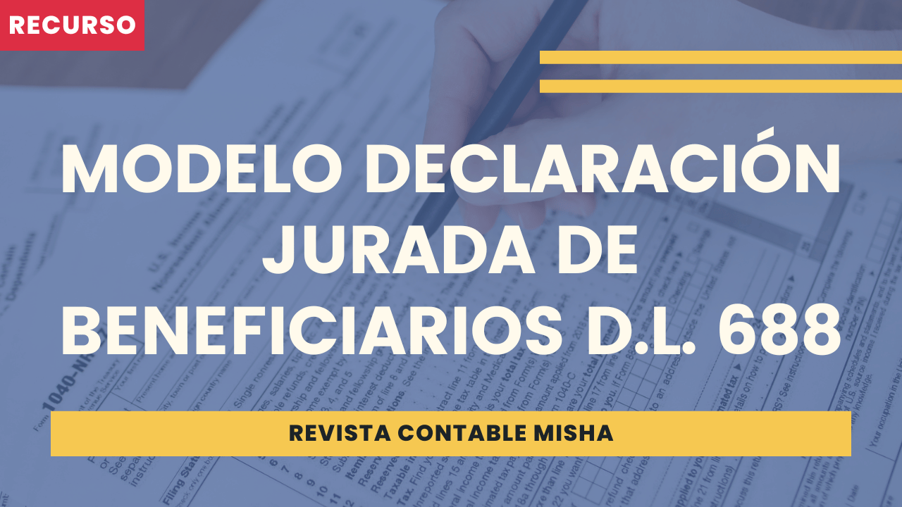 Modelo Declaración Jurada de Beneficiarios D.L. 688 - Noticiero Contable