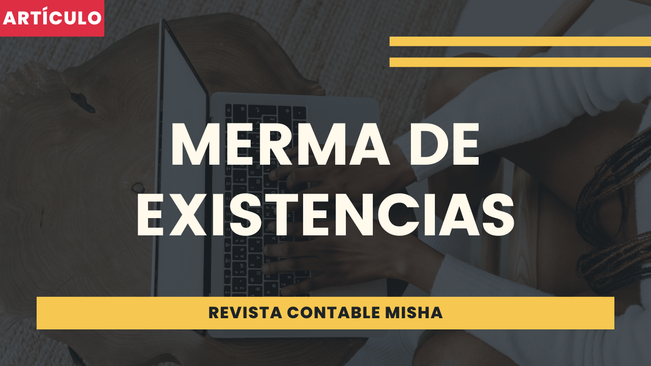 Merma de existencias - Noticiero Contable